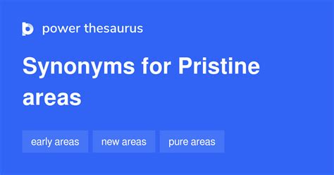 Pristine Areas Synonyms 8 Words And Phrases For Pristine Areas