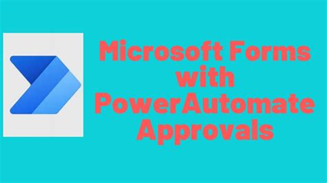 Microsoft Forms With Power Automate Approvals Youtube