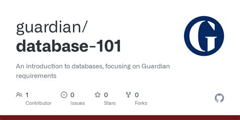 Github Guardiandatabase 101 An Introduction To Databases Focusing