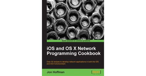 Ios And Os X Network Programming Cookbook Book
