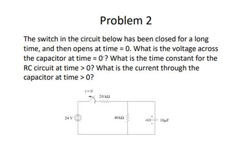 Solved Problem The Switch In The Circuit Below Has Been At Chegg Com