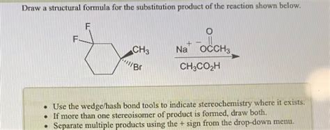 Solved Draw a structural formula for the substitution | Chegg.com