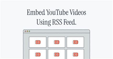 how to embed youtube videos using rss feed