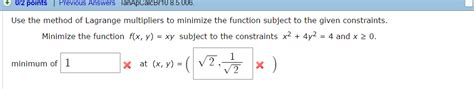 Solved Use The Method Of Lagrange Multipliers To Minimize