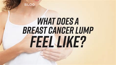 What Does A Breast Cancer Lump Feel Like