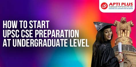How To Start UPSC CSE Preparation At Undergraduate Level How To Start UPSC CSE Preparation At
