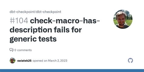 Check Macro Has Description Fails For Generic Tests · Issue 104 · Dbt