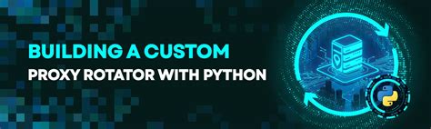 Building A Custom Proxy Rotator With Python Residential Proxies Dataimpulse