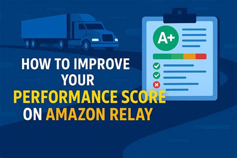 How To Improve Your Performance Score On Amazon Relay Panorama Insurance