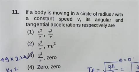 11 If A Body Is Moving In A Circle Of Radius R With A Constant Speed V