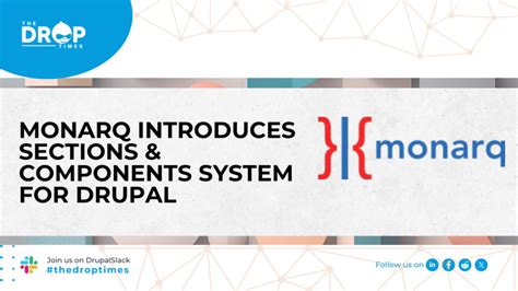 monarq introduces sections and components system for drupal