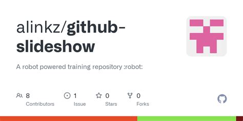 GitHub Alinkz Github Slideshow A Robot Powered Training Repository