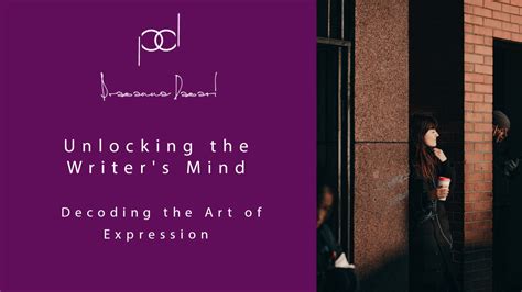 Unlocking The Writers Mind Decoding The Art Of Expression