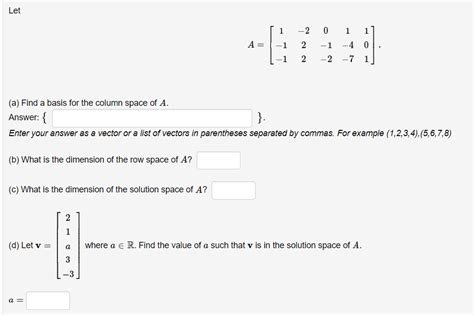 solved let 1 2 0 1 1 a 1 2 1 4 0 1 2 2 7 1 a find a