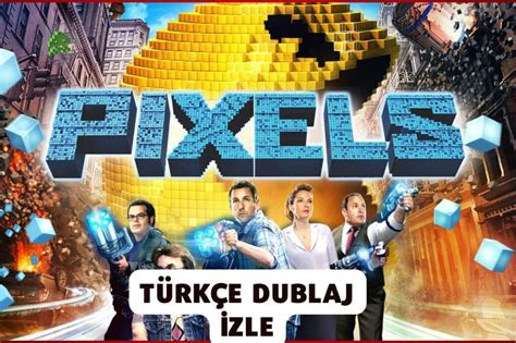 Pixels T Rk E Dublaj Izle Full Hd Oppo Forum