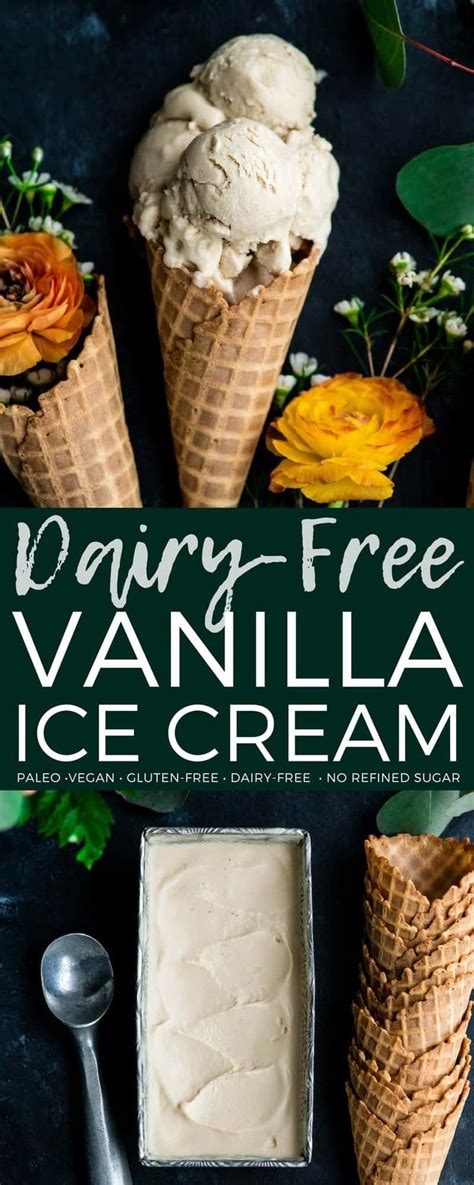 The Creamiest Homemade Dairy Free Vanilla Ice Cream Ever Made With