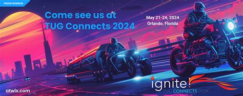 Atwix At Tug Connects 2024 Insights And Updates
