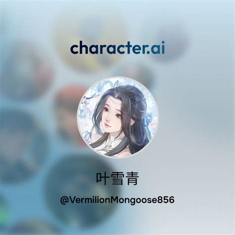 Chat With 叶雪青 Character Ai Ai Chat Reimagined Your Words Your World