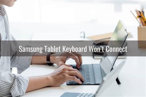 Samsung Tablet Keyboard Not Working Ready To DIY