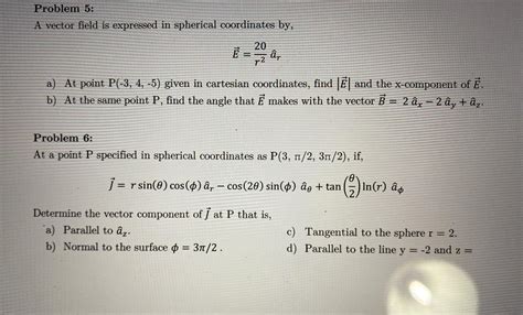solved problem 5 a vector field is expressed in spherical