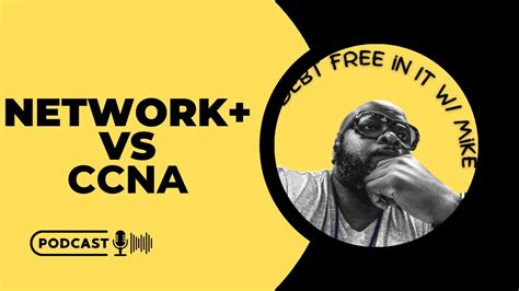 Network Vs Ccna Which Is The Right Choice For You Youtube