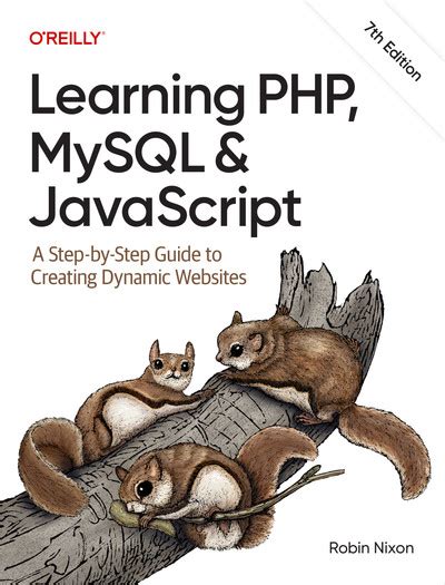 learning php mysql and javascript 7th edition [book]