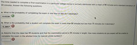 Solved The Time Needed To Complete A Final Examination In A Chegg Com