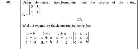 40. Using elementary transformations, find the inverse of the matrix\[..