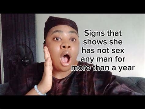These Signs Show That She Has Not Sex Any Man For A Year YouTube