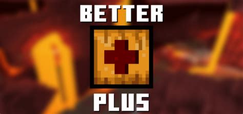Better Plus Minecraft Texture Pack