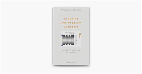 ‎grooving Cnc Program Examples Par Tab W Keith Sur Apple Books
