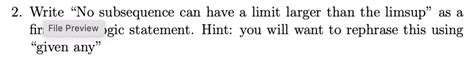 Solved Write No Subsequence Can Have A Limit Larger Than