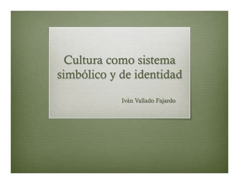 Cultura Mundo Simbolico E Identidad Pdf