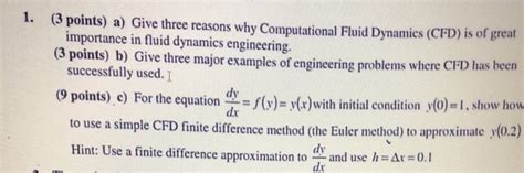 Solved 1 3 Points A Give Three Reasons Why Computational Chegg Com