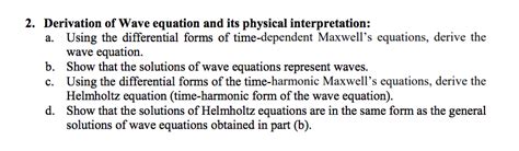 Solved 2 Derivation Of Wave Equation And Its Physical Chegg Com