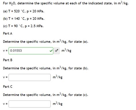 For Ho Determine The Specific Volume At Each Of The Indicated