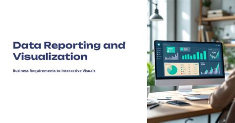 Data Reporting And Visualization