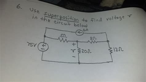 Solved Use Superposition To Find Voltage V In The Circuit Chegg
