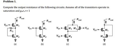 Solved Compute The Output Resistance Of The Following Chegg