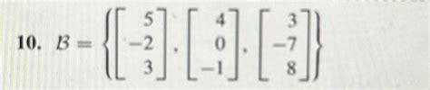 Solved Find The Change Of Coordinates Matrix From B To The Chegg Com