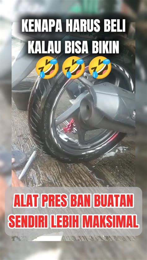 Ngurah Lempod | Kenapa harus beli kalau bisa bikin🤣🤣 Alat pres ban ...