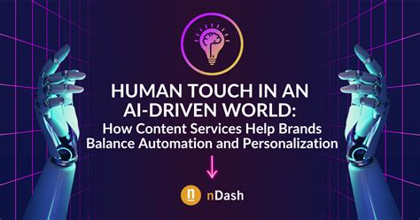 Human Touch in an AI-Driven World: How Content Services Help Brands Balance Automation and ...