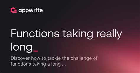 Functions Taking Really Long Threads Appwrite