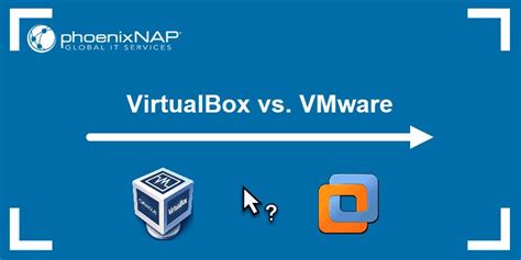 Is VirtualBox Better Than VMware Workstation Darwin S Data
