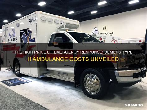 The High Price Of Emergency Response Demers Type Ii Ambulance Costs