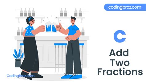 C Program To Add Two Fractions Codingbroz