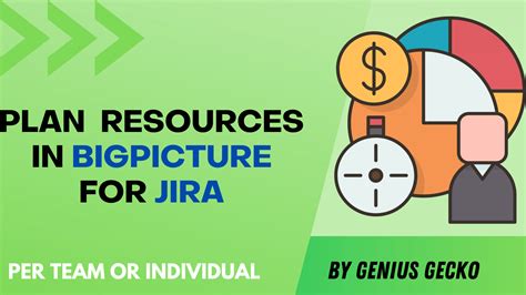 Mastering Resource Management In Jira With Bigpicture A Comprehensive