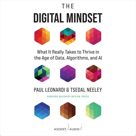 The Digital Mindset What It Really Takes To Thrive In The Age Of Data