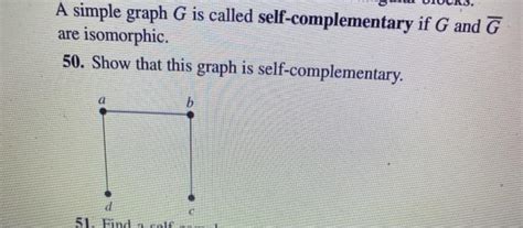 Solved A Simple Graph G Is Called Self Complementary If G