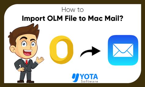 Import OLM To Mac Mail Along With Attachments In Easy Steps